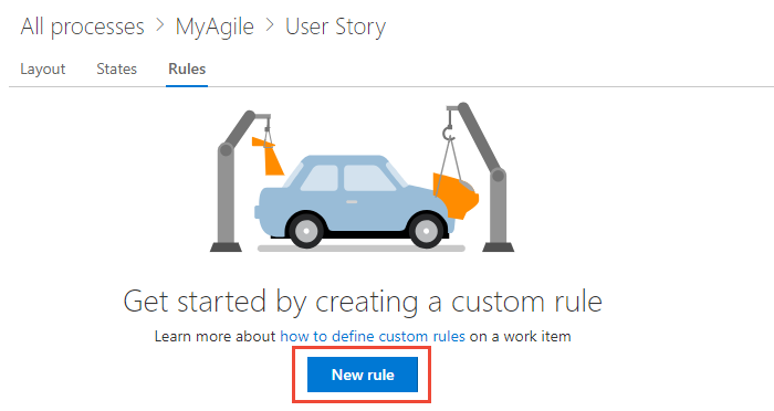 Add A Custom Rule To A Work Item Type Azure Devops Services Microsoft Learn